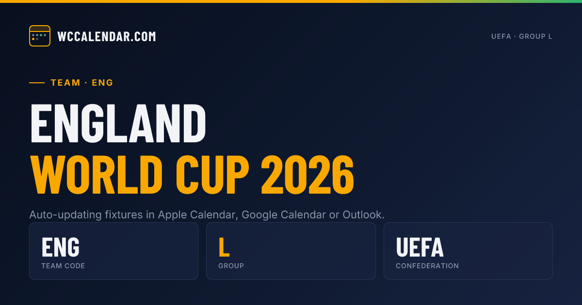 England Fixtures · World Cup 2026 in Your Calendar | WC Calendar